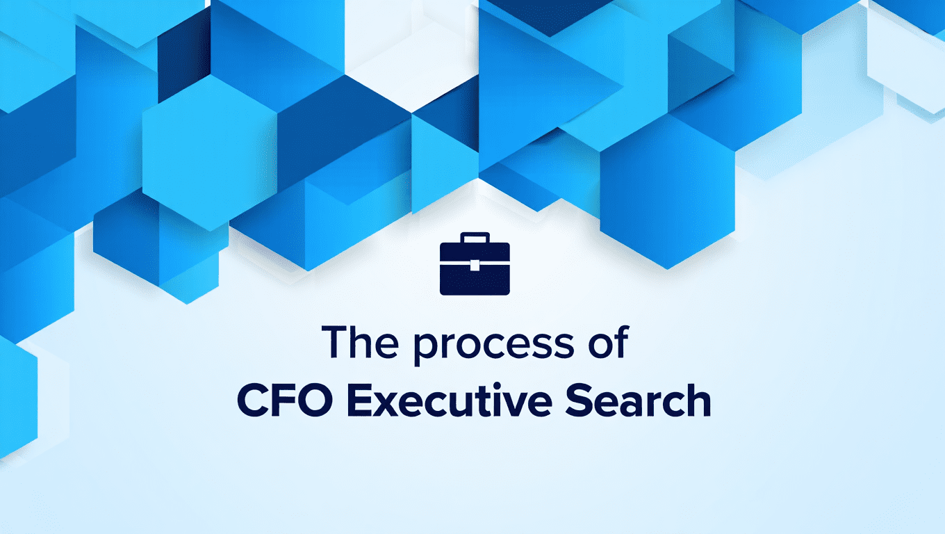 The process of CFO Executive Search - Accountancy Capital